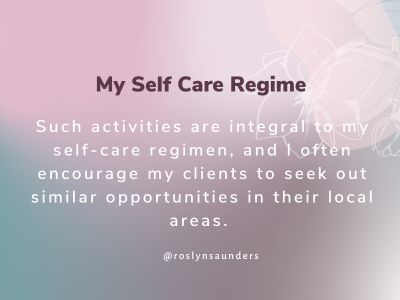 My self-care regimen with Codependency Coach Roslyn